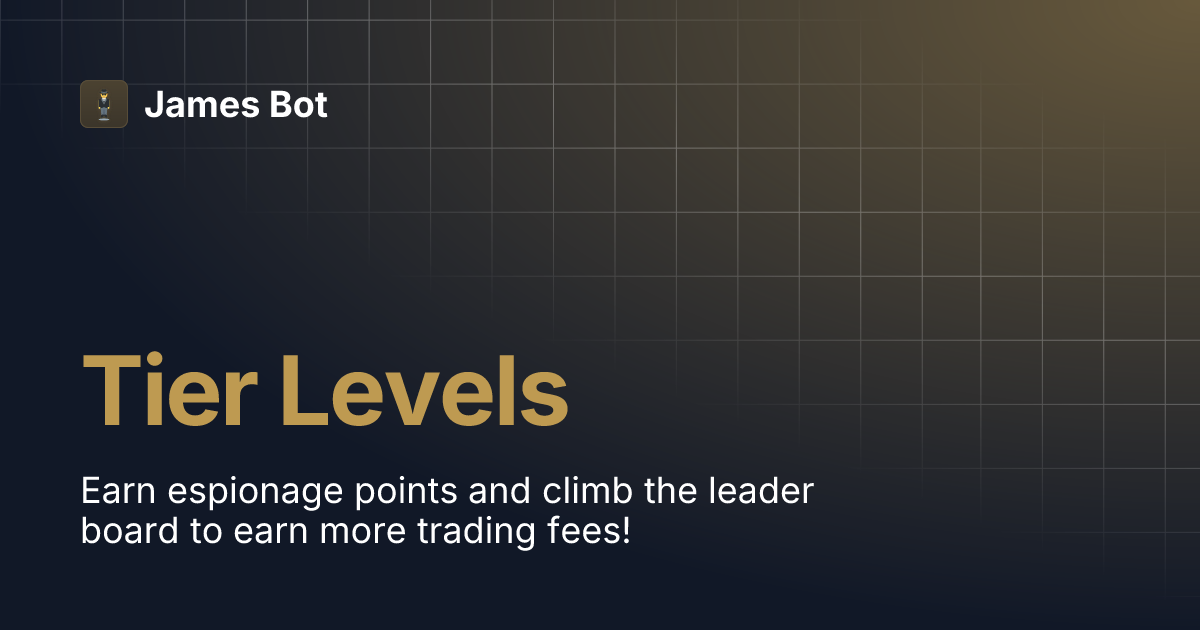 Tier Levels | James Bot