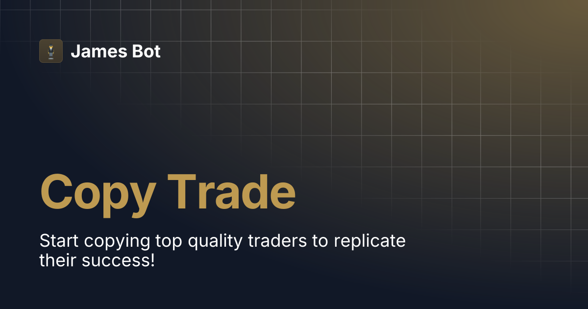 Copy Trade | James Bot