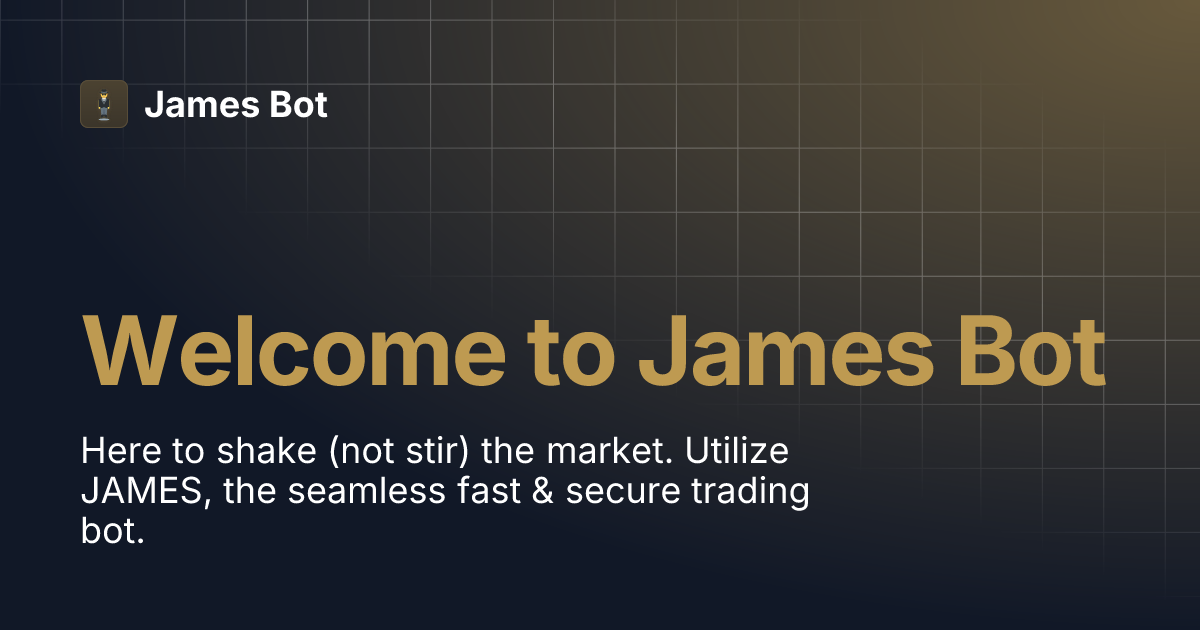 Welcome to James Bot | James Bot